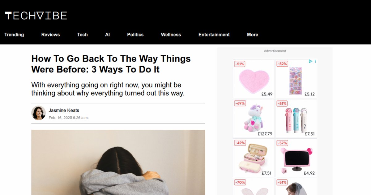 TechVibe - How To Go Back To The Way Things Were Before: 3 Ways To Do It