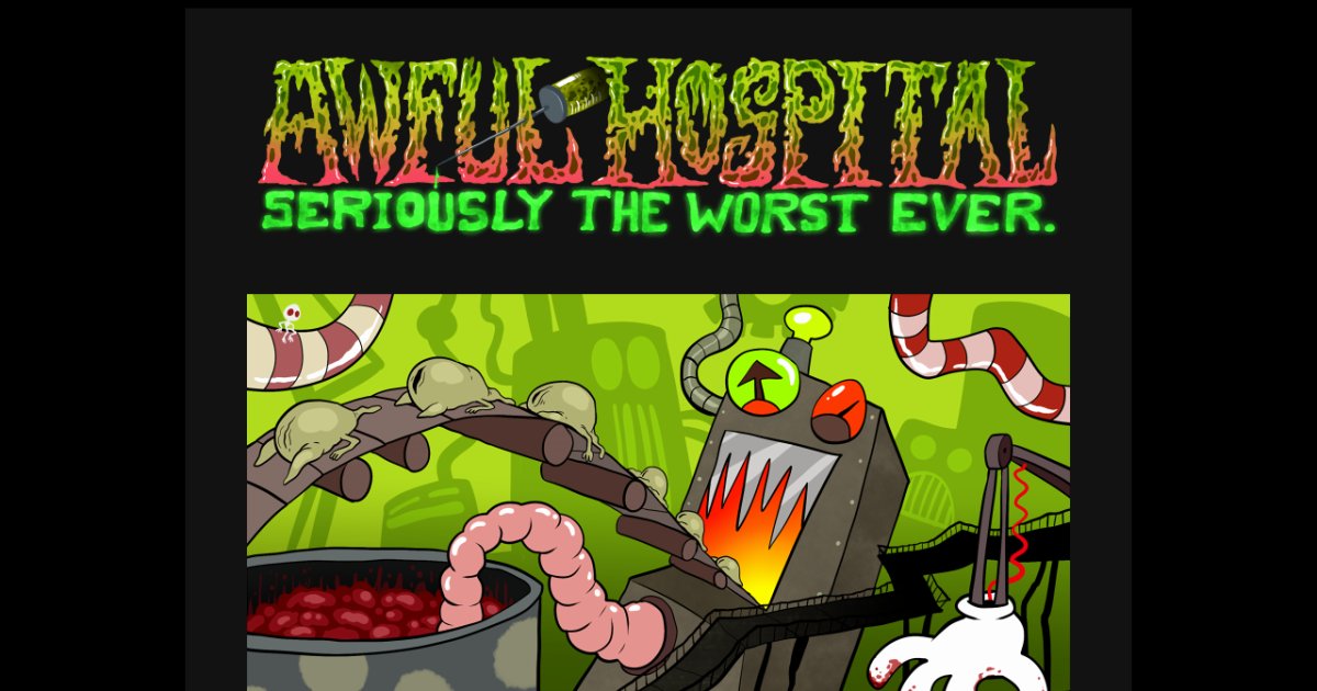 Awful Hospital: Seriously the Worst Ever
