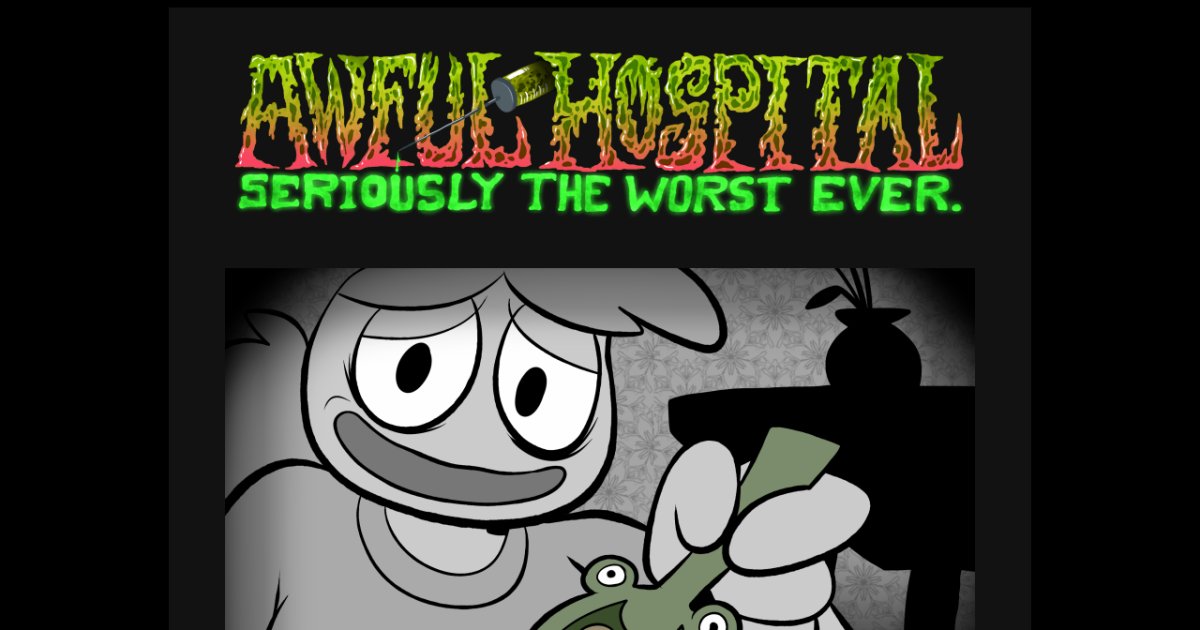 Awful Hospital: Seriously the Worst Ever