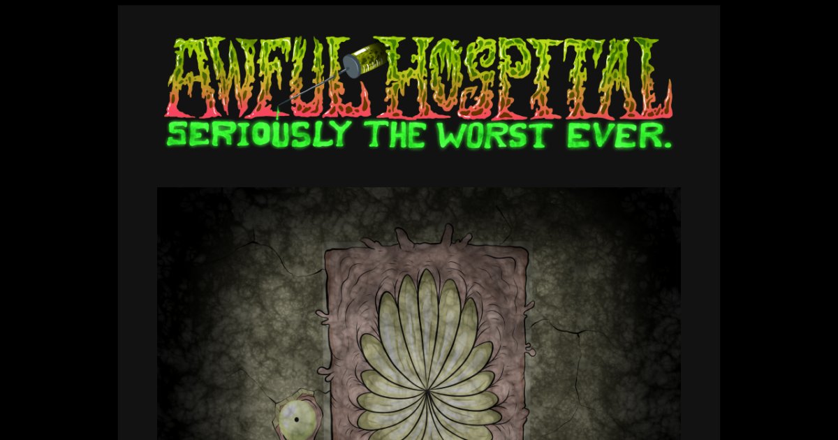 Awful Hospital: Seriously the Worst Ever