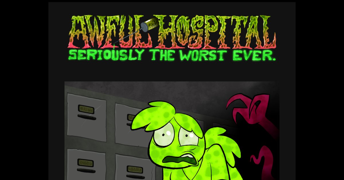 Awful Hospital: Seriously the Worst Ever
