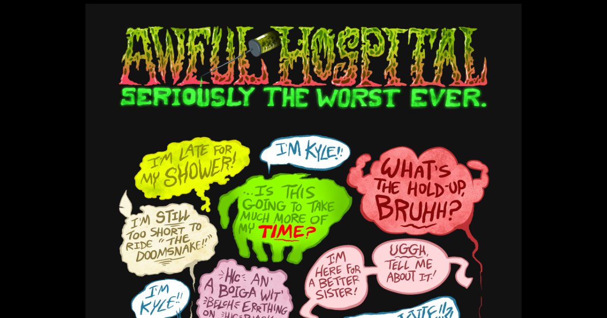 Awful Hospital: Seriously the Worst Ever