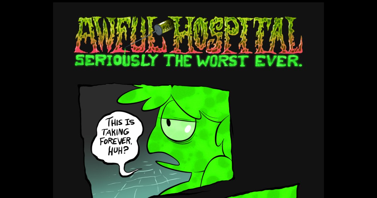 Awful Hospital: Seriously the Worst Ever