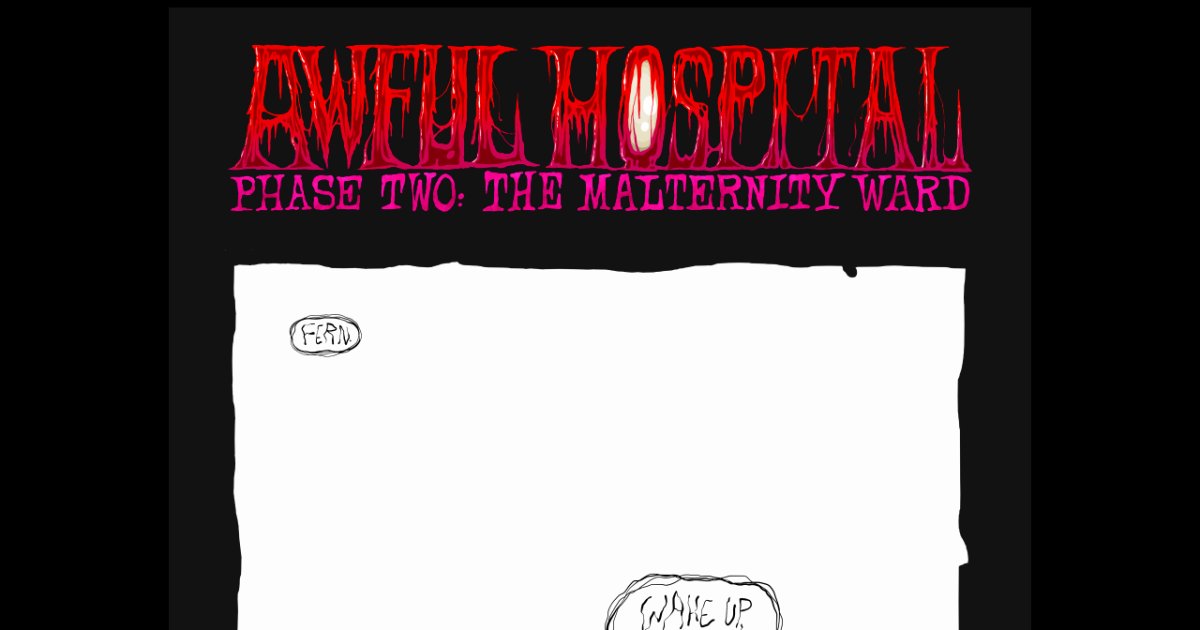 Awful Hospital: Seriously the Worst Ever
